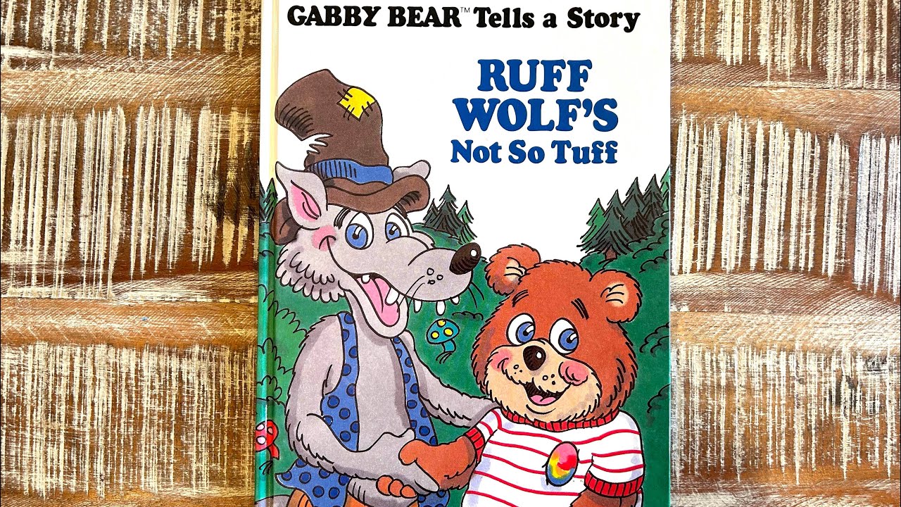 Gabby Bear Tells a Story - Ruff Wolf's Not So Tuff (1985 Select ...