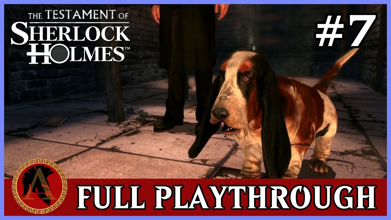 The Testament of Sherlock Holmes | Full Playthrough | #07 - Toby, The ...