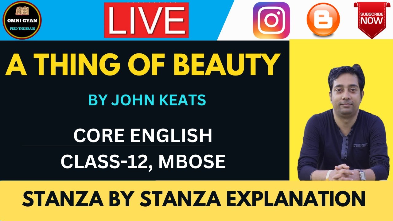 A Thing Of Beauty By John Keats || Full Explanation || Class-12 || MBOSE - YouTube