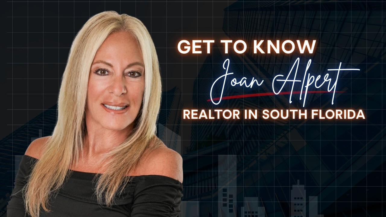 Get to know Joan Alpert, Realtor in South Florida, with CENTURY 21 ...