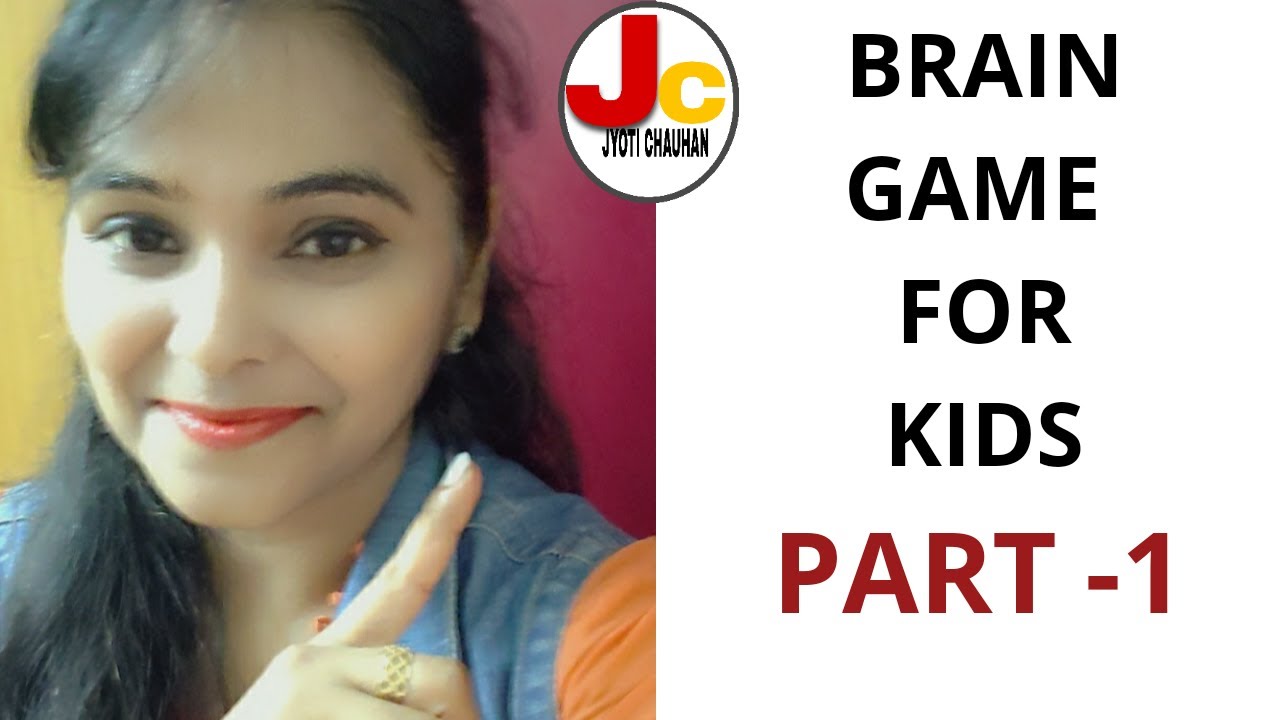 BRAIN GAME FOR KIDS / BRAIN DEVELOPMENT ACTIVITY / BRAIN BOOSTING ...