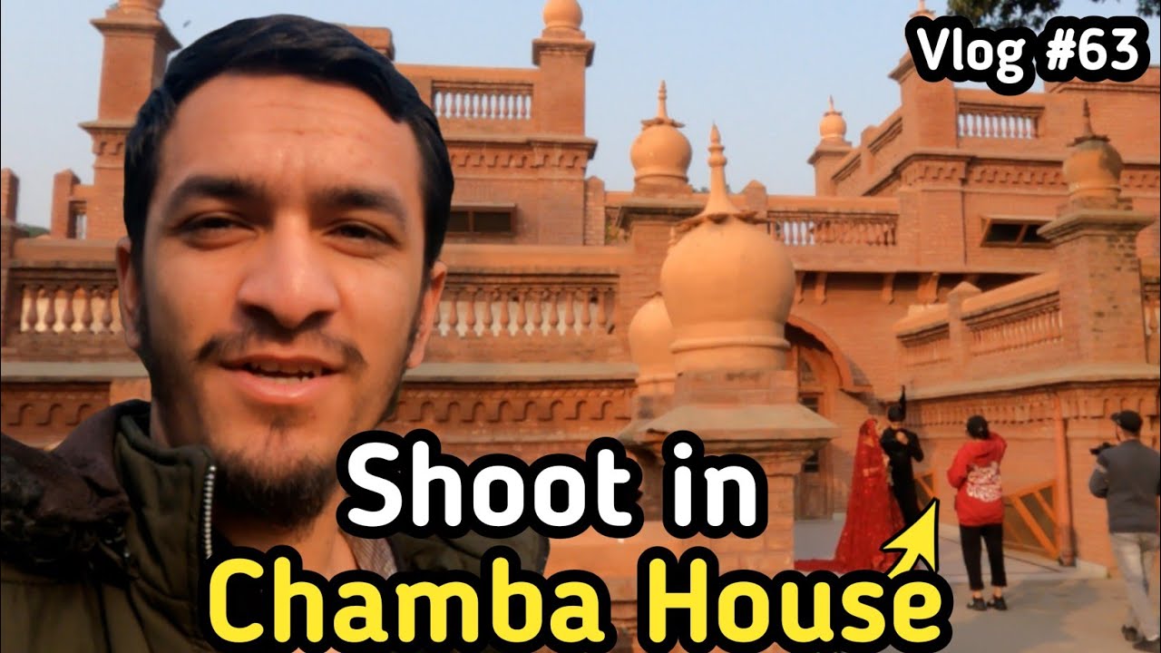 Shoot in chamba house📸/famous historical place in pakistan🇵🇰 - YouTube