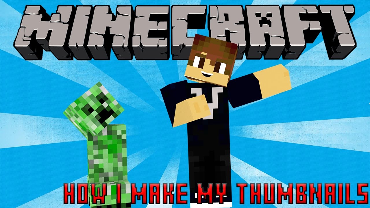 How to make cool minecraft thumbnails! (2017) - YouTube