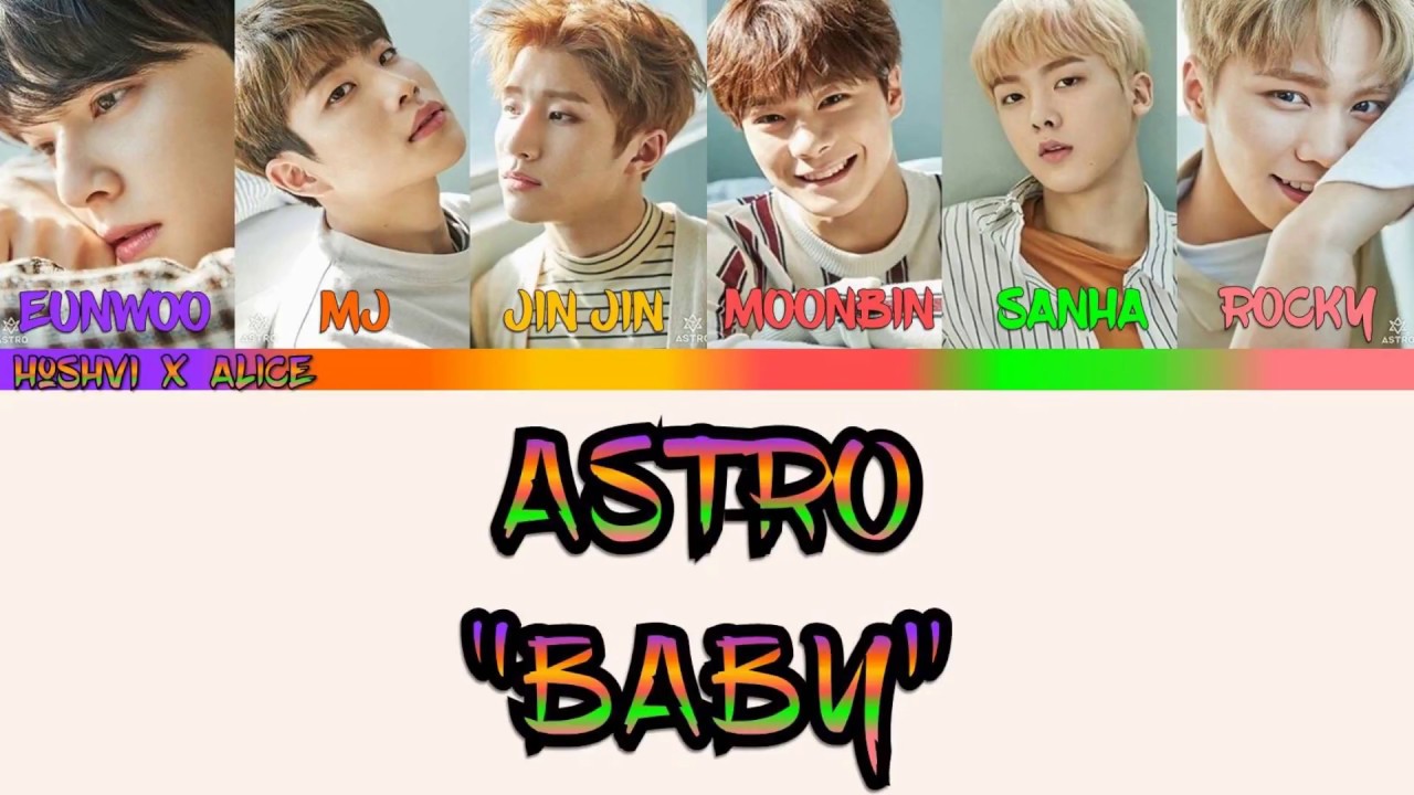 ASTRO 아스트로 - Baby (ColorCoded Han/Rom/Eng Lyrics) l Lyrics Video By ...