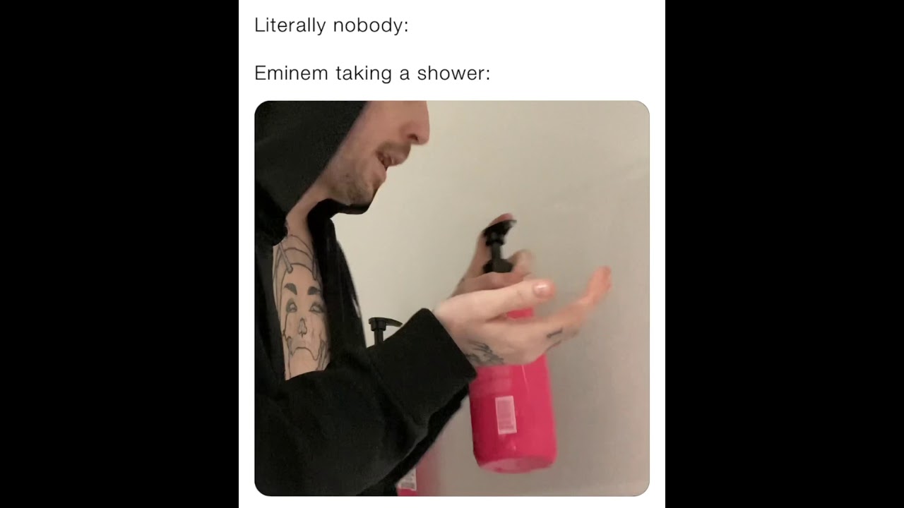 Eminem taking a shower - YouTube