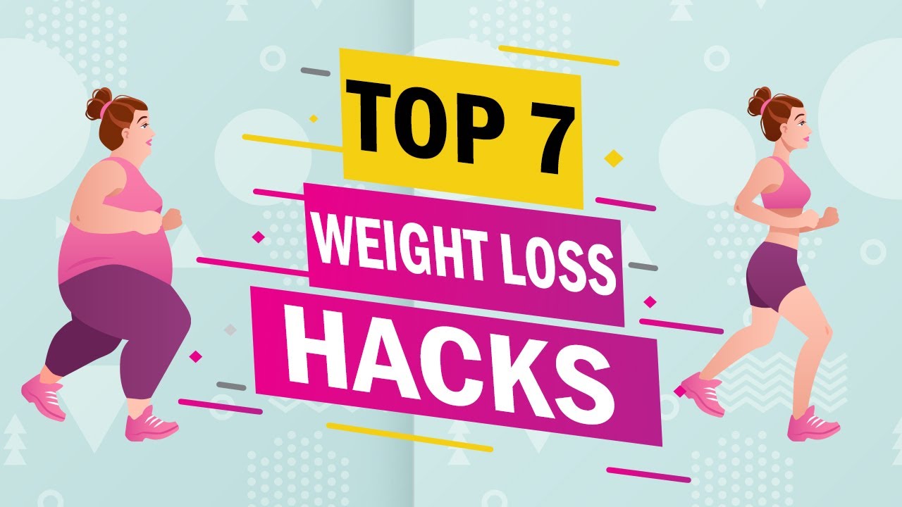 Top 7 Weight Loss Hacks You Wish You Knew Sooner! - YouTube