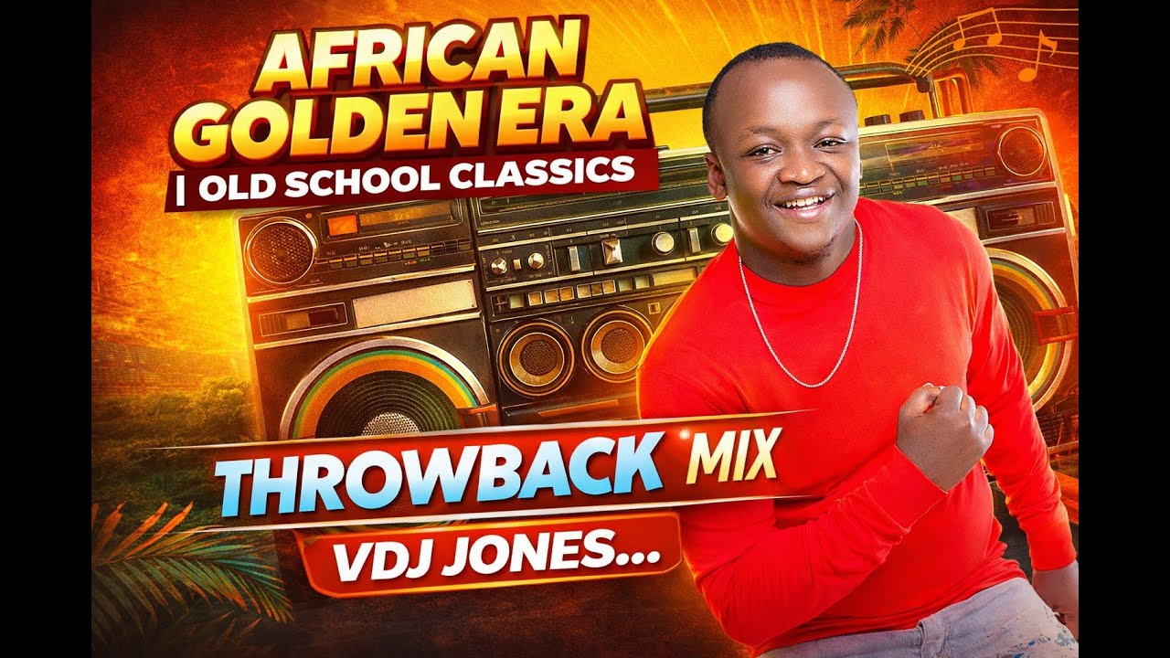 AFRICAN OLD SCHOOL GOLD | Classic Throwback Mix by VDJ Jones | San ...