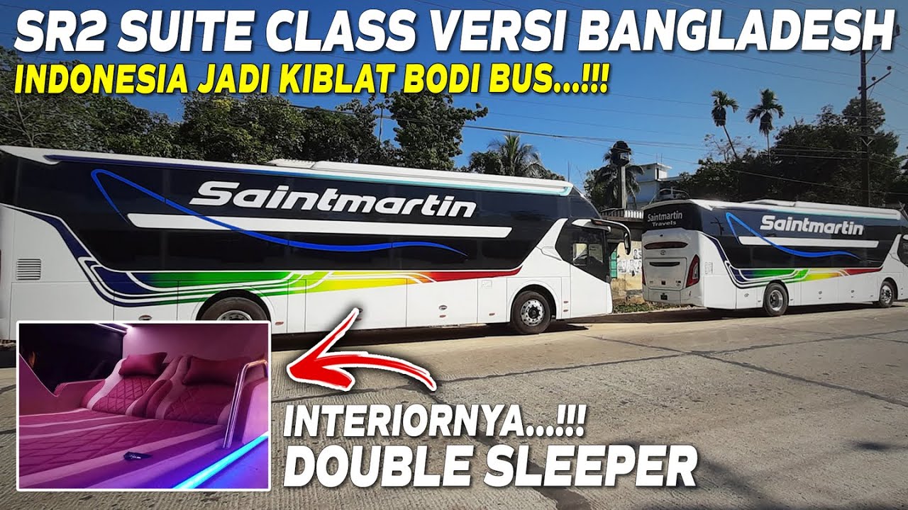 INDONESIA KINI JADI KIBLAT BODI BUS...!!! Bus Suite Class Versi ...