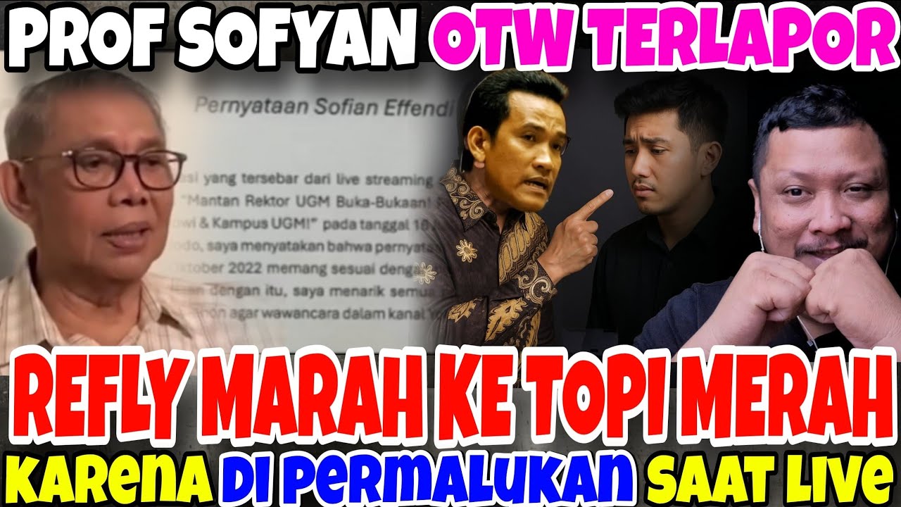 REFLI HARUN TAMPAR WAJAH TOPI MERAH, KARNA DIPERMALUKAN SAAT LIVE - PROF SOFIAN KAU HARUS ...