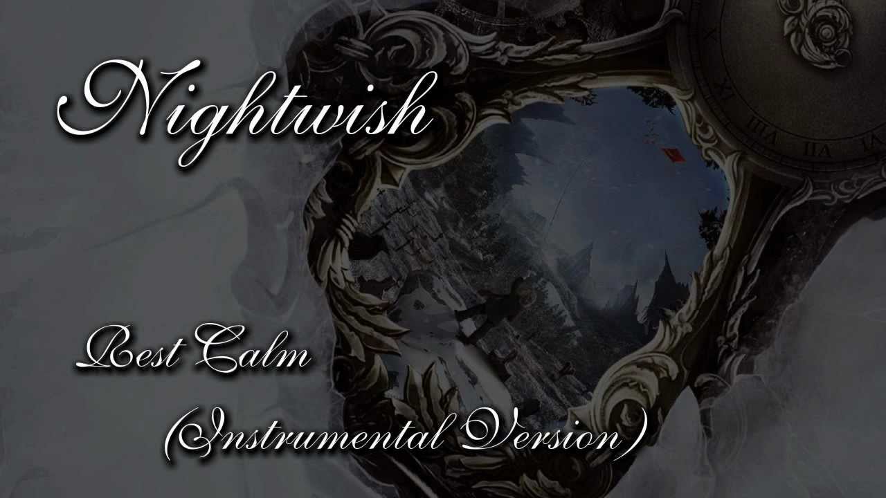 Nightwish - Rest Calm (Instrumental Version) Chords - Chordify