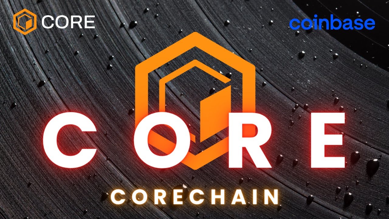Core is Finally Lauching On Coinbase, THIS IS BIG! | Core(Corechain ...