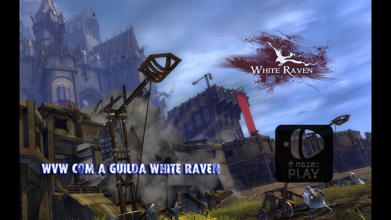 Guild Wars 2 - WVW com a Guilda White Raven - YouTube