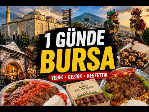 GÜNÜBİRLİK BURSA GEZİSİ 🇹🇷 Yemek, Tarih, Alışveriş- Her Şey Burada! 🍢