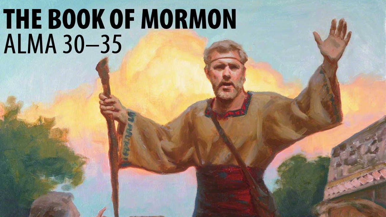 The Book of Mormon Lesson 19: Alma 30–35 - YouTube