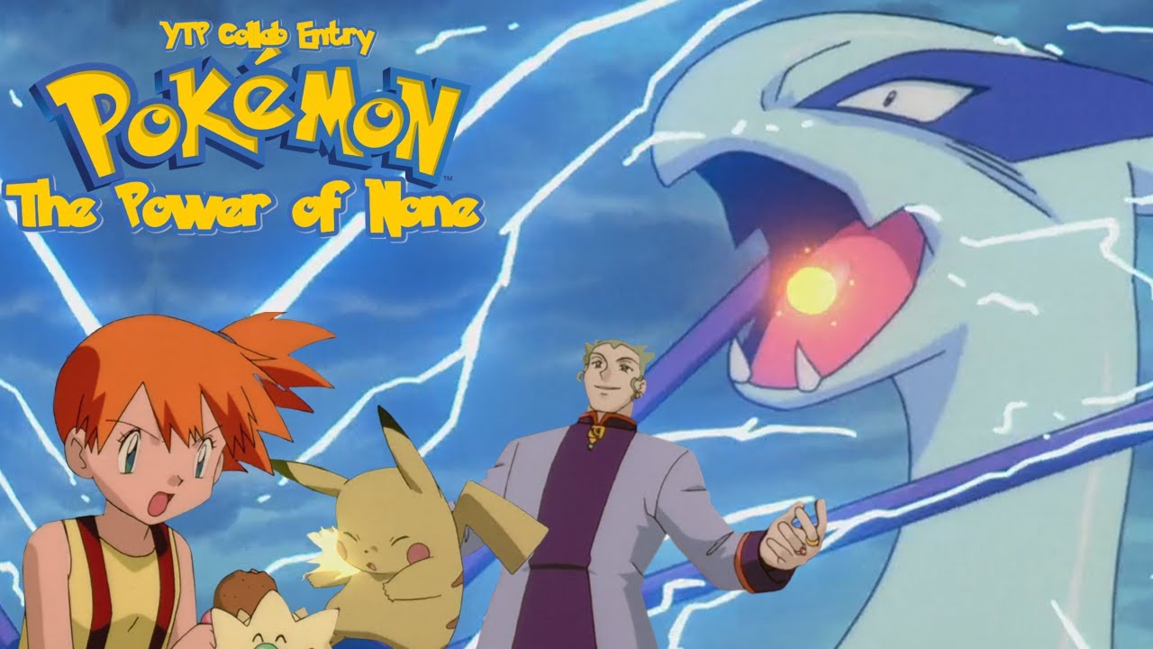 {YTP Collab Entry} Pokemon: The Power of None - YouTube