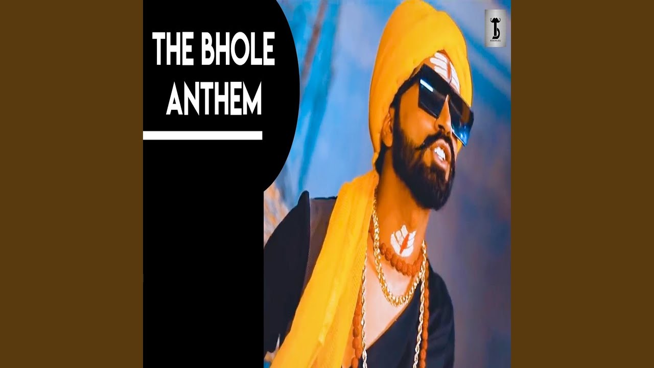 The Bhole Anthem - YouTube