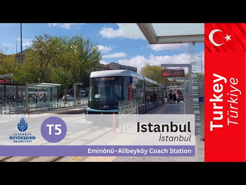 Istanbul T5 Eminönü–Alibeyköy Coach Station tram line / Eminönü–Alibeyköy Cep Otogarı tramvay hattı