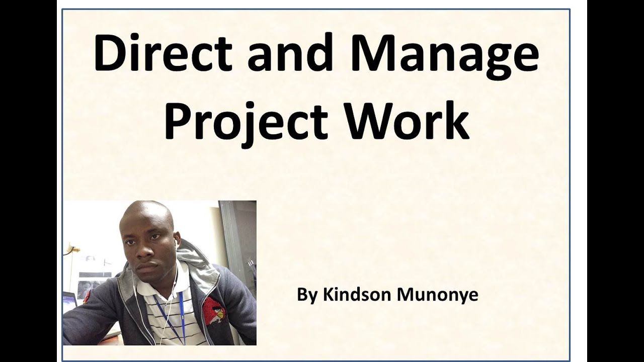 3 Project Integration Management Direct and Manage Project Work - YouTube