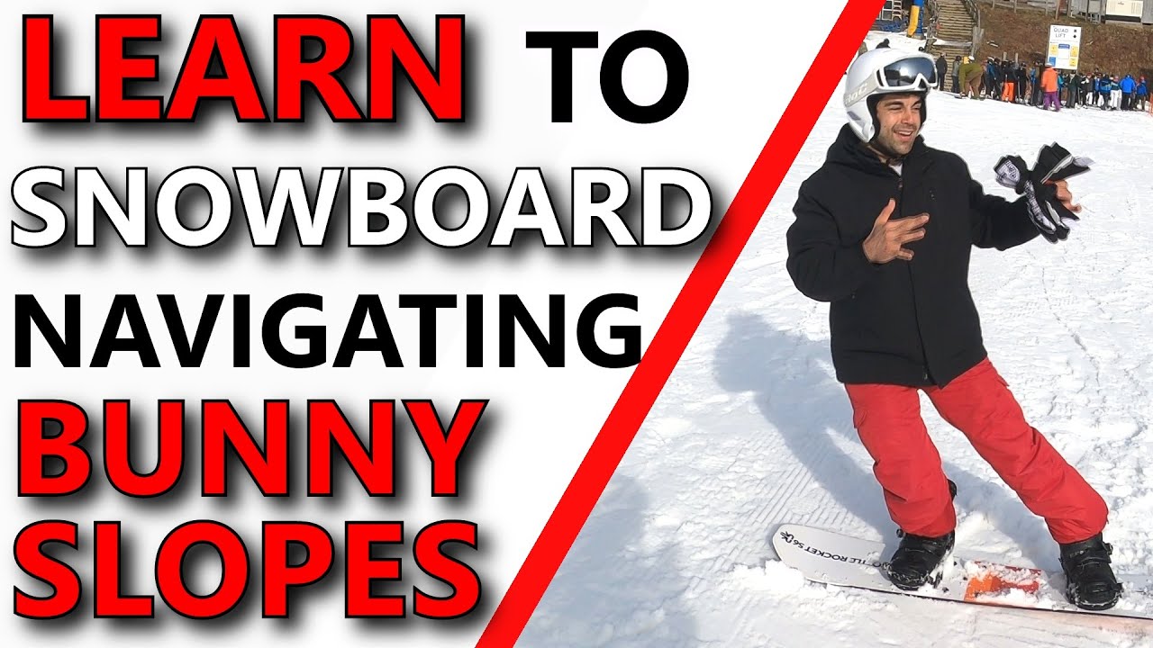 Learn To Snowboard | Part 3 | Navigating The Bunny Slopes - YouTube