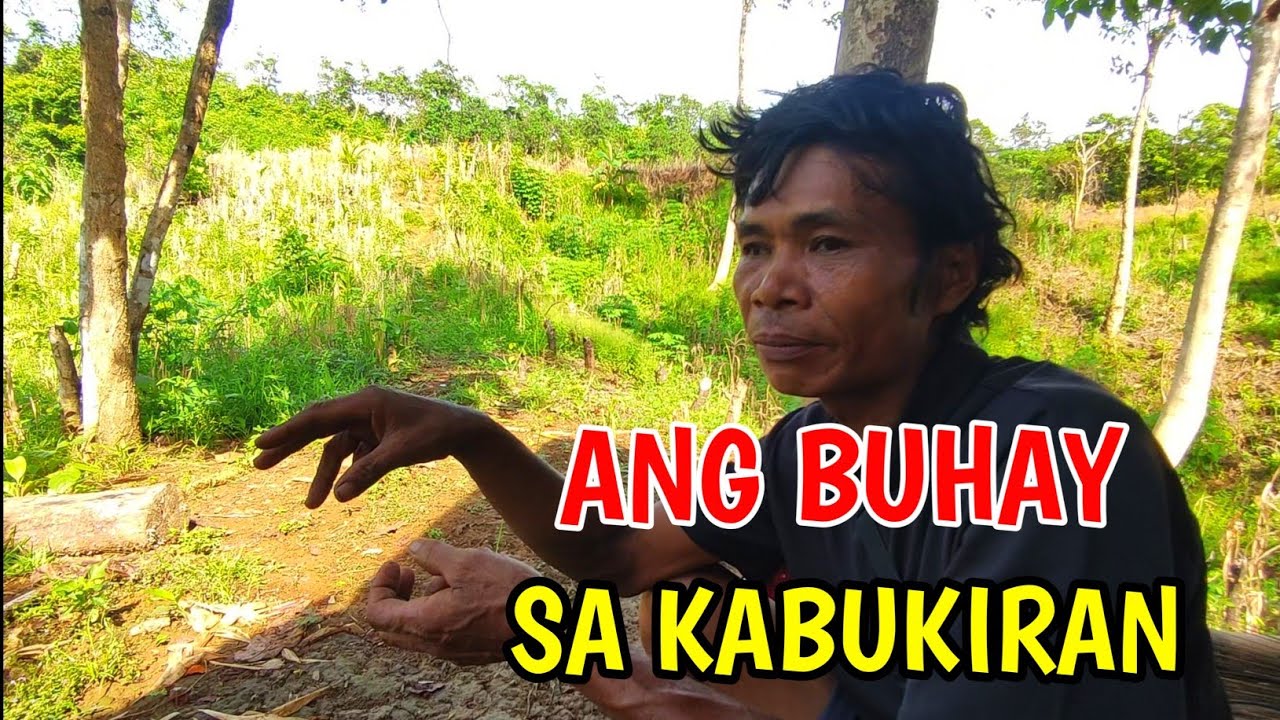 GANITO ANG BUHAY SA KABUKIRAN - YouTube