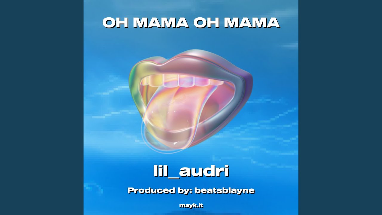 OH MAMA OH MAMA - YouTube