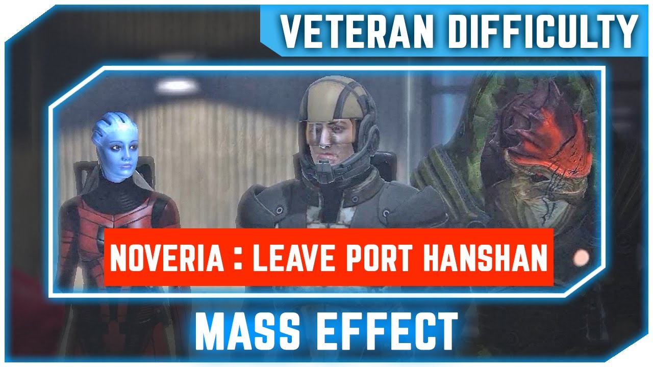 Mass Effect - Noveria: Leave Port Hanshan - Veteran - No Commentary ...
