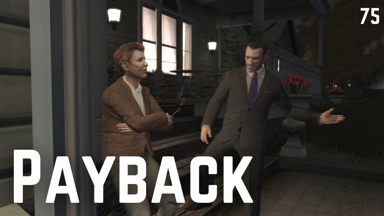 Grand Theft Auto IV - Payback (Part 75) - YouTube
