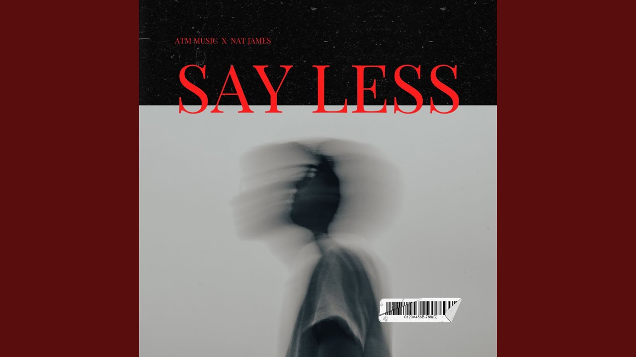 Say Less - YouTube Music