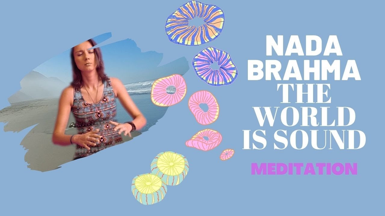Nada Brahma Meditation 15 min | Raise Your Vibrations | Peace & Bliss # ...