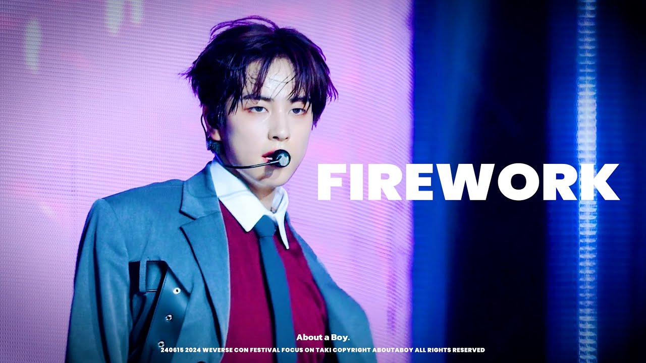 [4K] 240615 2024 WEVERSE CON FESTIVAL 「FIREWORK」 &TEAM TAKI 타키 タキFOCUS ...