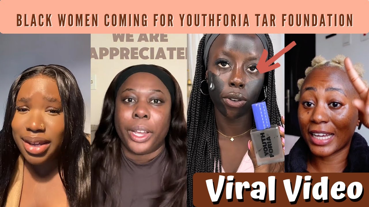 Black Women Calls Out Youthforia Foundation For Tar Foundation - Viral ...