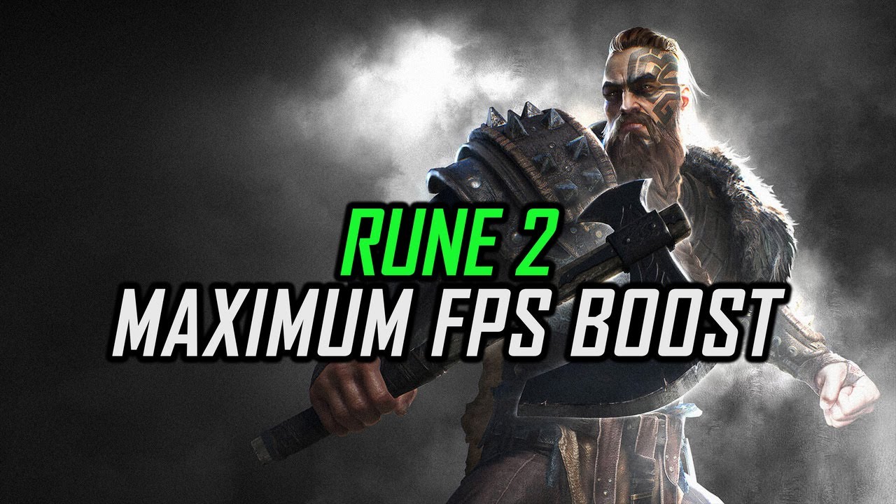 Rune 2 | How to Get Maximum FPS Boost and Fix Lag - YouTube
