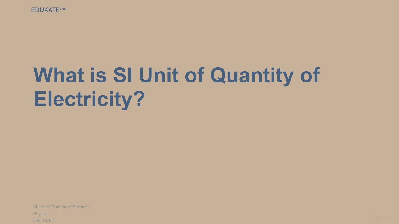 What is SI Unit of Quantity of Electricity? - YouTube
