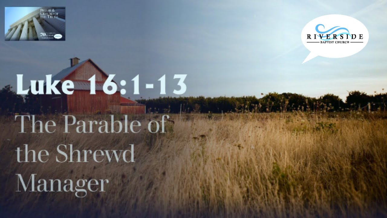 The Parable of the Shrewd Manager (Luke 16:1-13) - YouTube