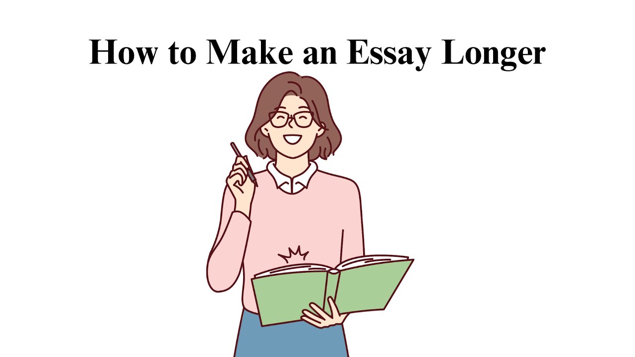 How to Make an Essay Longer - YouTube