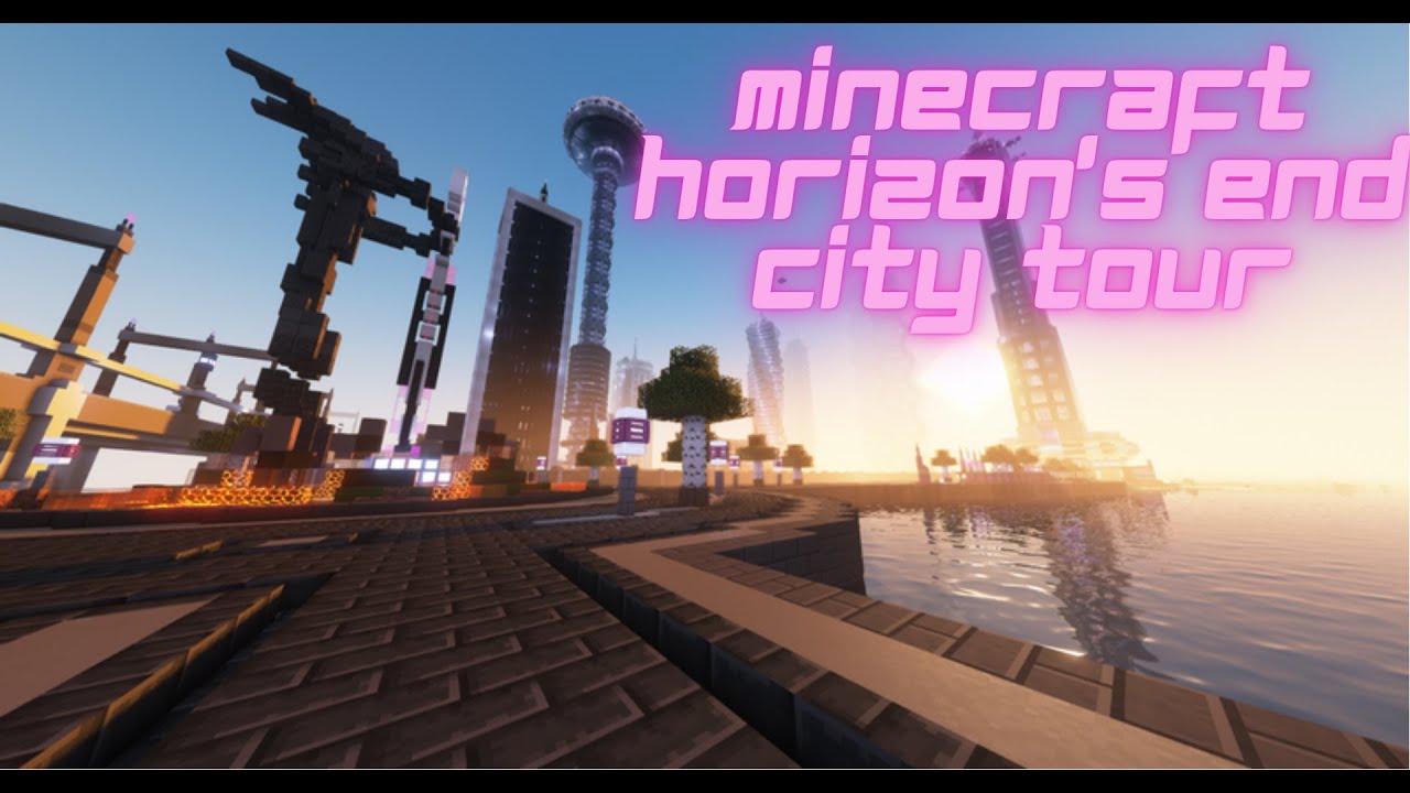 Horizon’s End City Tour - YouTube