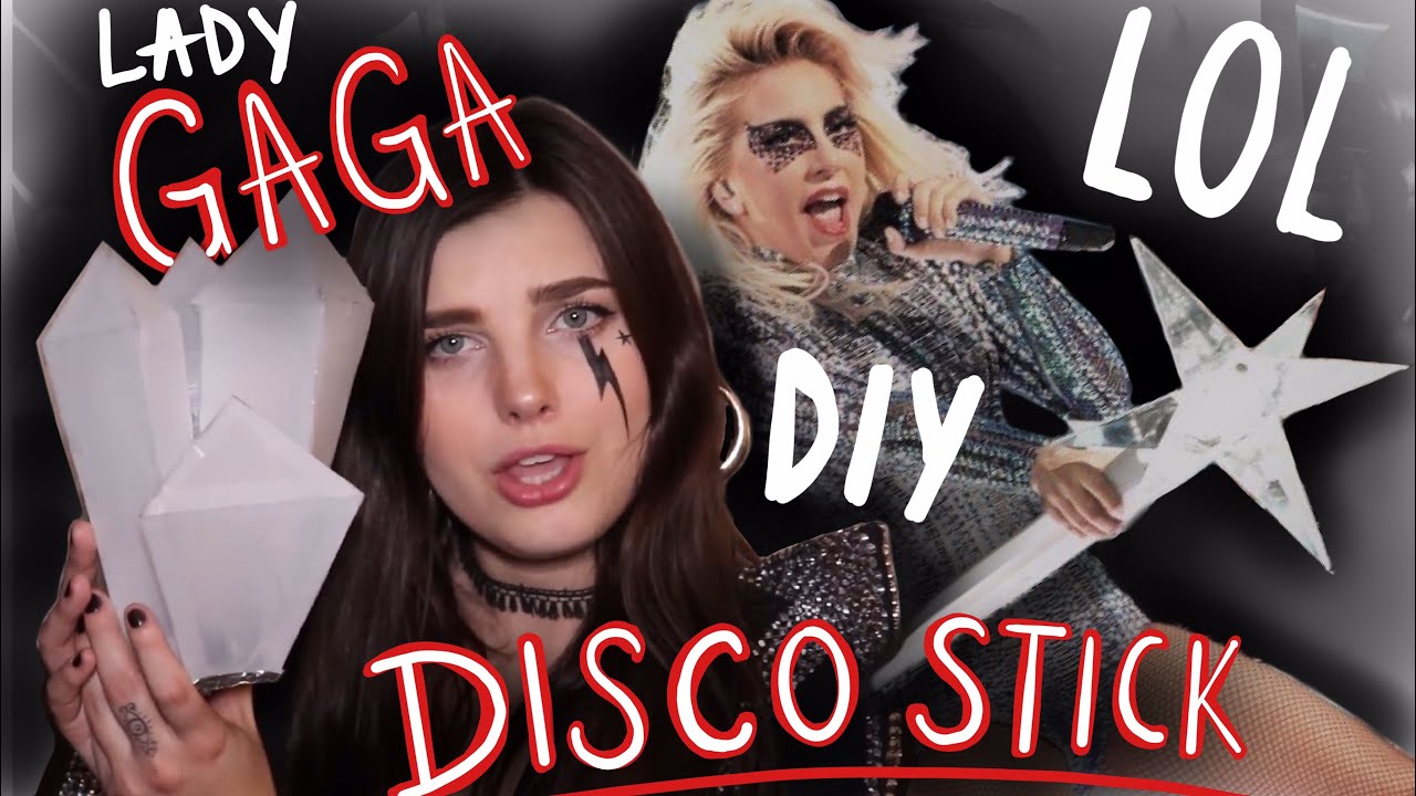 How to make a LADY GAGA | DISCO STICK | Monsterball Era Inspired ...