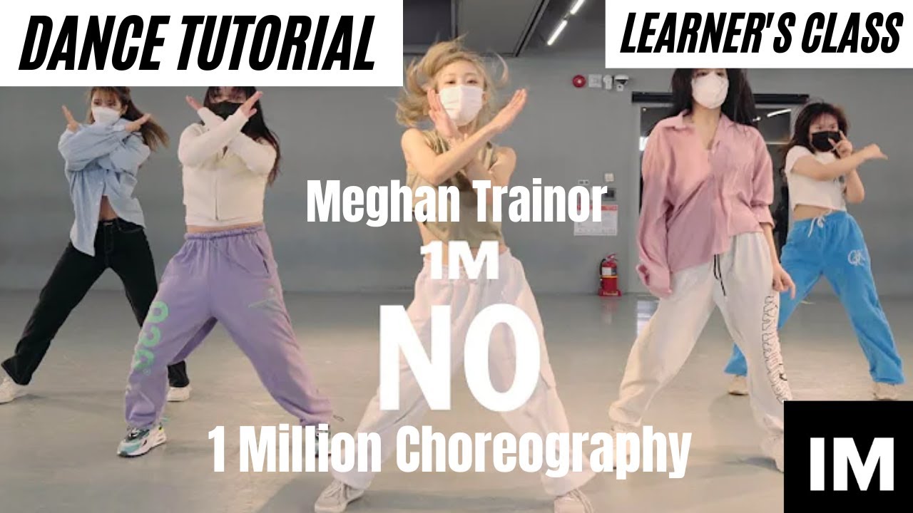 DANCE TUTORIAL // Meghan Trainor - NO / Learner's Class/ 1 Million Dance Studio/ Beginner Class ...