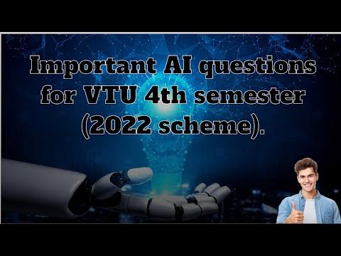 Artificial Intelligence important questions for VTU exam 2022 scheam ...