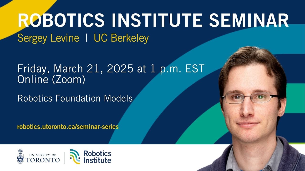 U of T Robotics Institute Seminar: Sergey Levine (UC Berkeley) - YouTube