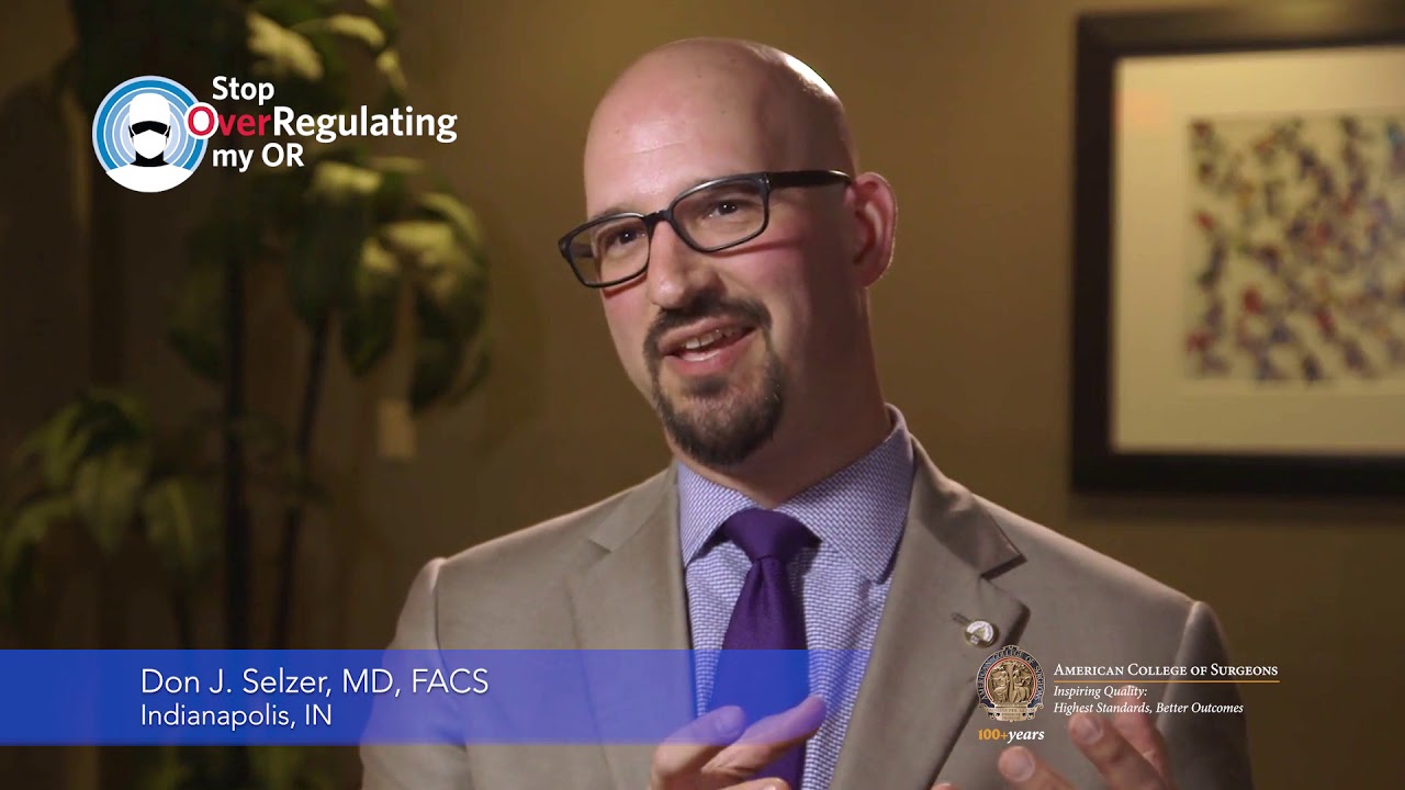 Stop Overregulating My OR - Don Selzer, MD, FACS, FASMBS - YouTube