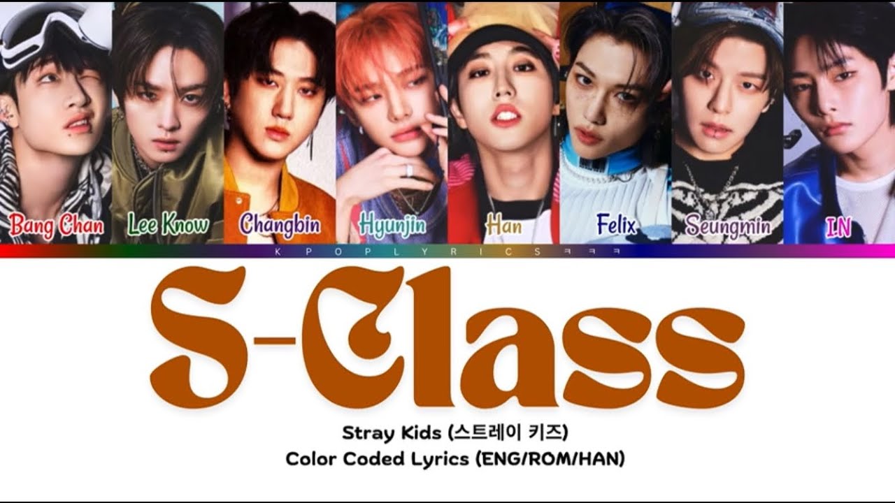 Stray Kids - 'S-Class' Lyrics (스트레이 키즈 '특' 가사) (Color Coded Lyrics ...