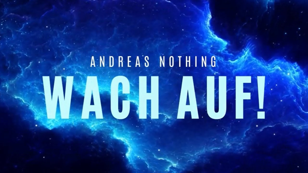 WACH AUF! - Du bist Bewusstsein I Andreas Nothing - YouTube