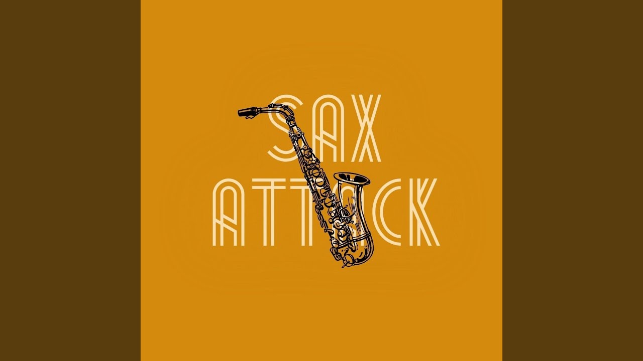 Sax Attack (feat. FXV) - YouTube