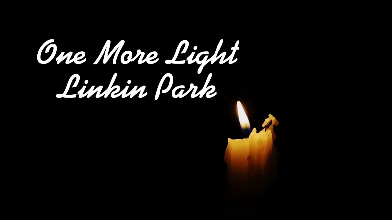 One more light - Linkin Park - Chester Bennington - Live - Lyrics - YouTube