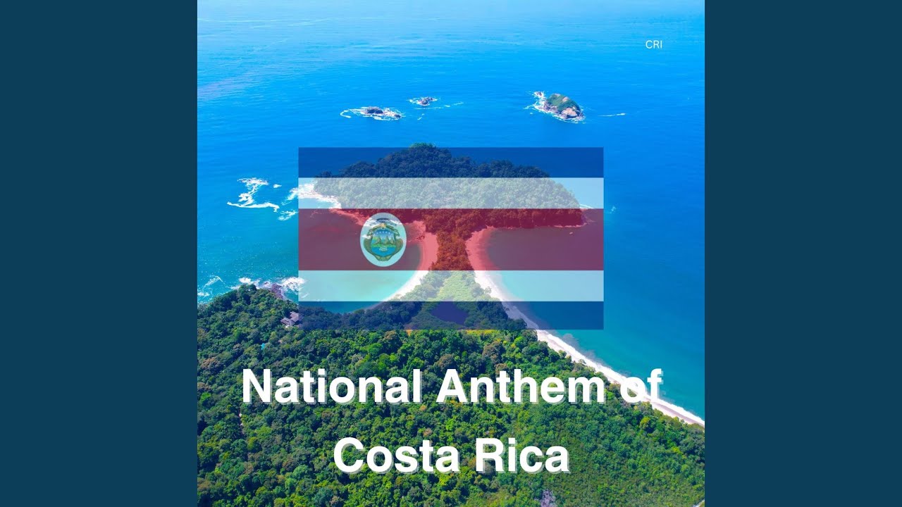 National Anthem of Costa Rica - YouTube