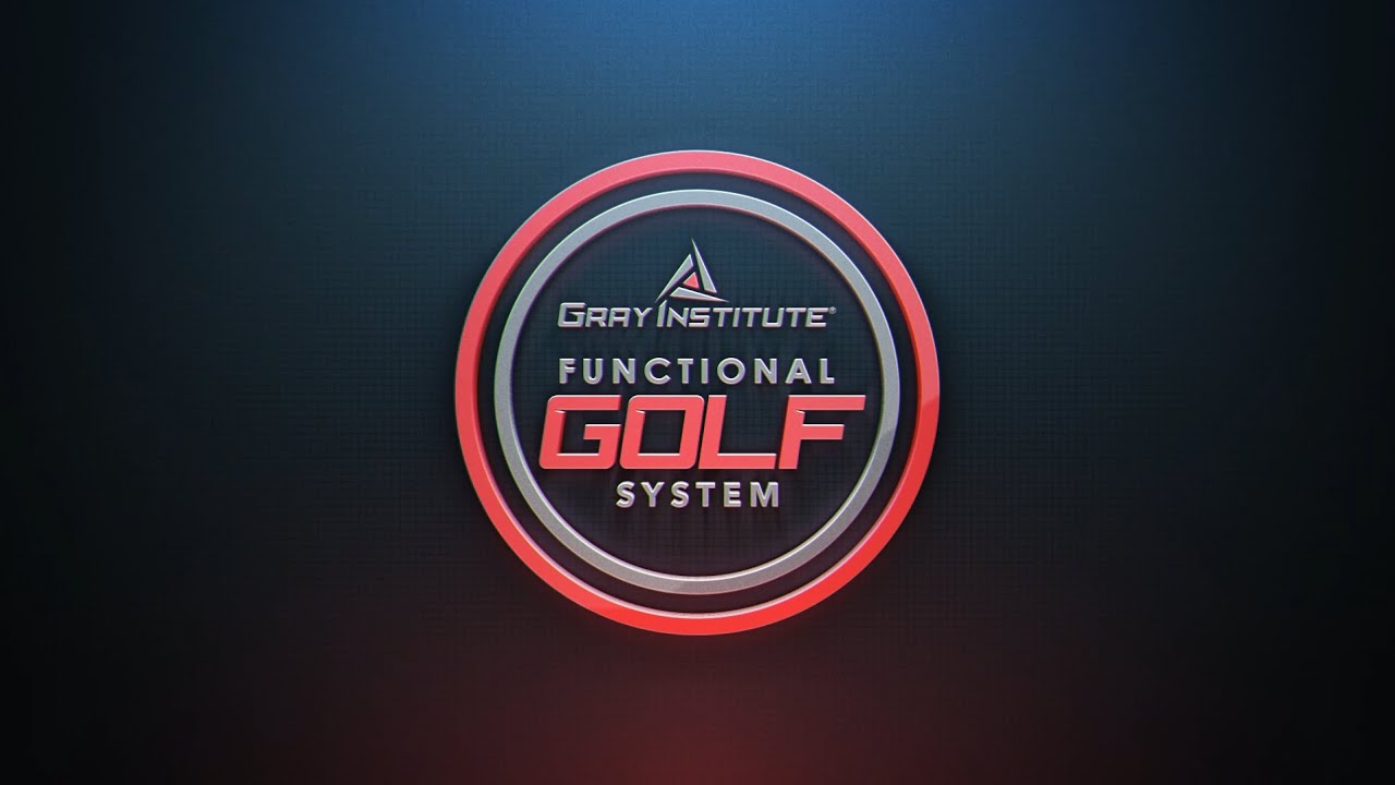 Functional Golf System | Gray Institute - YouTube