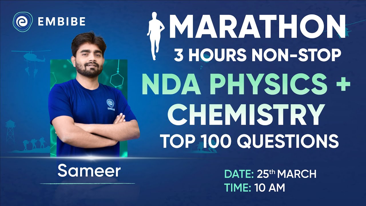 NDA 1 2023 | Physics and Chemistry Top 100 Questions NDA | 3 Hours Marathon | Sameer Sir ...