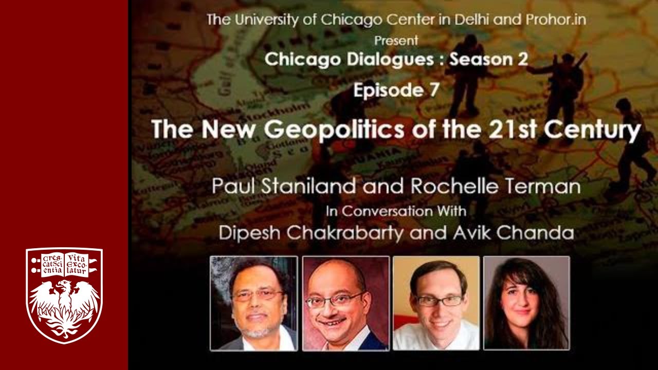 The New Geopolitics of the 21st Century w/ Paul Staniland & Rochelle ...