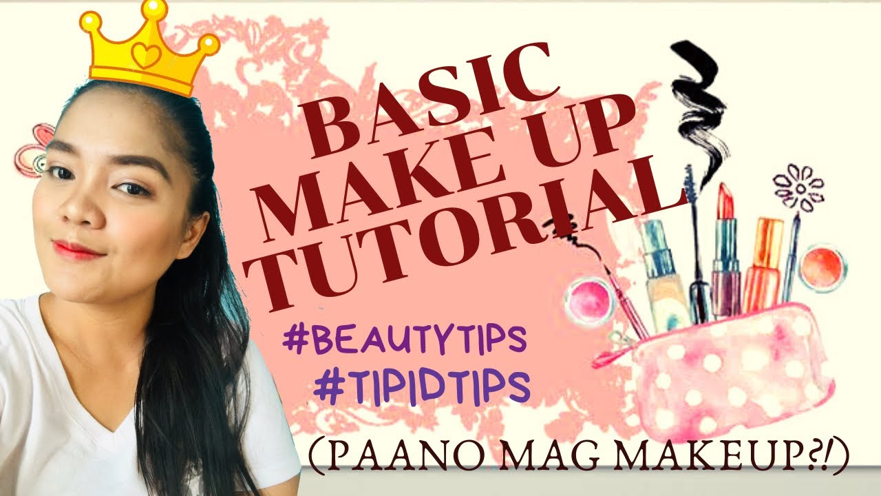 Paano Mag Make Up Basic Makeup Tutorial Youtube